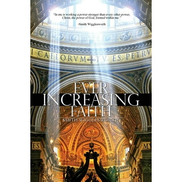 Ever Increasing Faith (Paperback) - Walmart.com