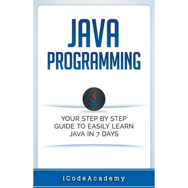 Learn Java the Easy Way: A Hands-On Introduction to Programming, (Paperback) - Walmart.com