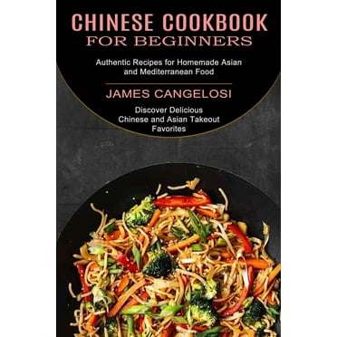 Family Style Chinese Cookbook : Authentic Recipes from My Culinary ...