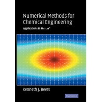 Numerical Methods for Chemical Engineers Using Excel, VBA, and MATLAB, (Hardcover) - Walmart.com