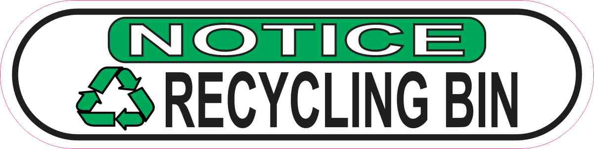 8in x 2in Notice Recycling Bin Vinyl Sticker - Walmart.com