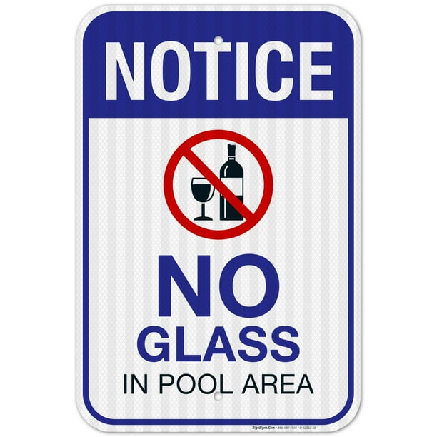 No Glass in Pool Area Sign, Pool Sign, 12x18 Reflective Aluminum EGP ...
