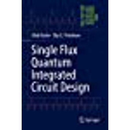 Single Flux Quantum Integrated Circuit Design | Walmart Canada