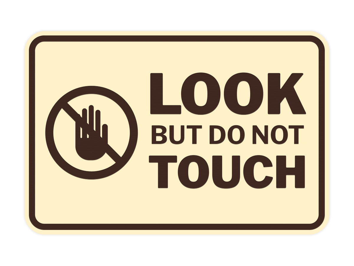 Signs ByLITA Classic Framed Look, But Do Not Touch Sign (Ivory/Dark ...