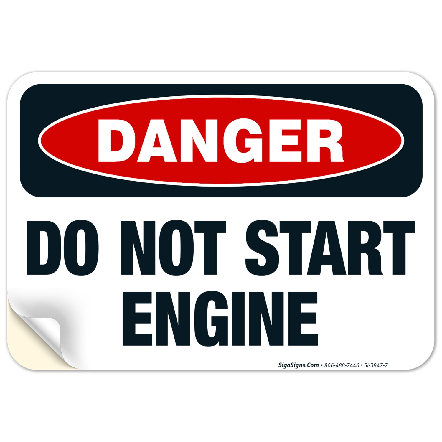 Do Not Start Engine Sign, OSHA Danger Sign, 10x7 Vinyl Sticker ...