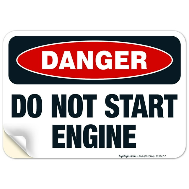 Do Not Start Engine Sign, OSHA Danger Sign, 10x7 Vinyl Sticker ...