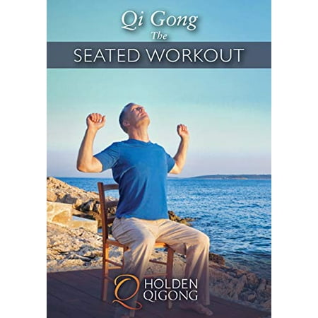 Qi Gong the Seated Workout with Lee Holden - Walmart.ca