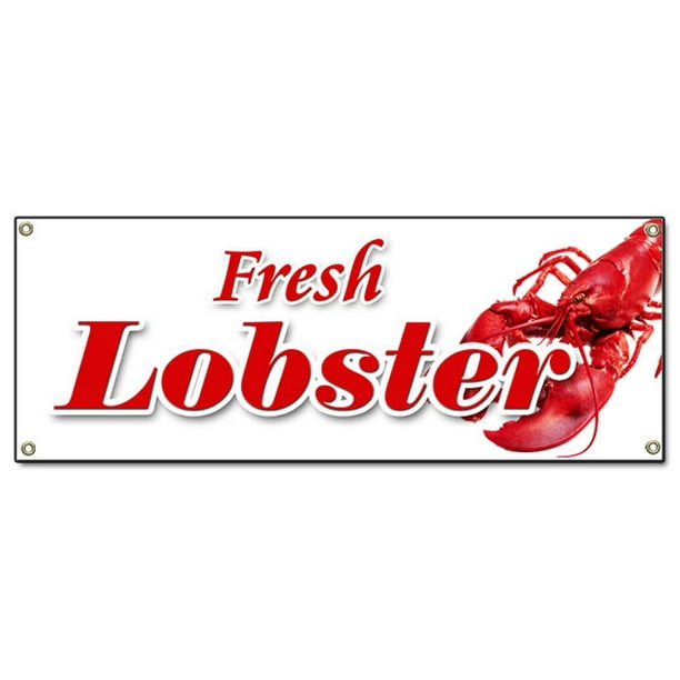 FRESH LOBSTER BANNER SIGN lobsters maine florida cold water claws ...