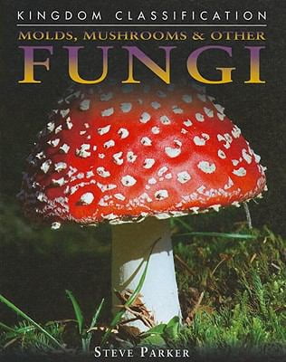 Pre-Owned Molds, Mushrooms & Other Fungi (Kingdom Classifications ...