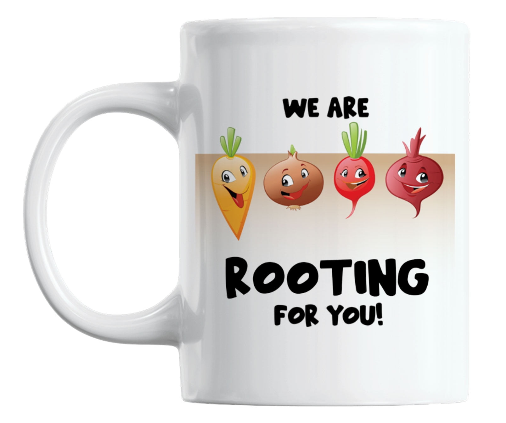 We Are Rooting for You, Supportive Quotes Coffee & Tea Mug for Him or ...