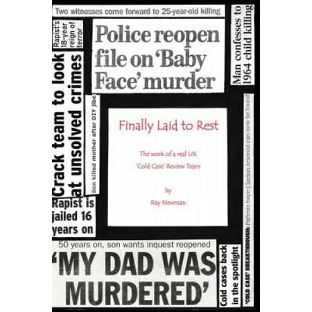 Finally Laid To Rest: The Work of a Real UK ?Cold Case? Review Team ...