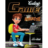 Scratch Programming Playground : Learn to Program by Making Cool Games ...