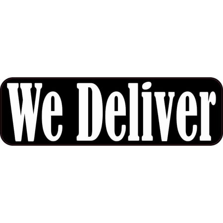 10inx3in We Deliver Sticker Vinyl Business Sign Door Signs Decal ...