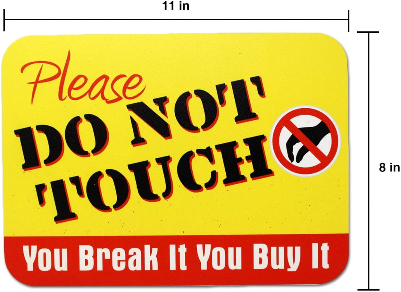 Please Do Not Touch Signs