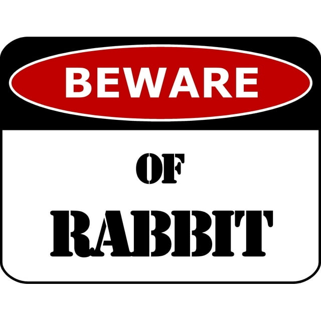 PCSCP Beware Of Rabbit 11 inch by 9.5 inch Laminated Funny Sign ...