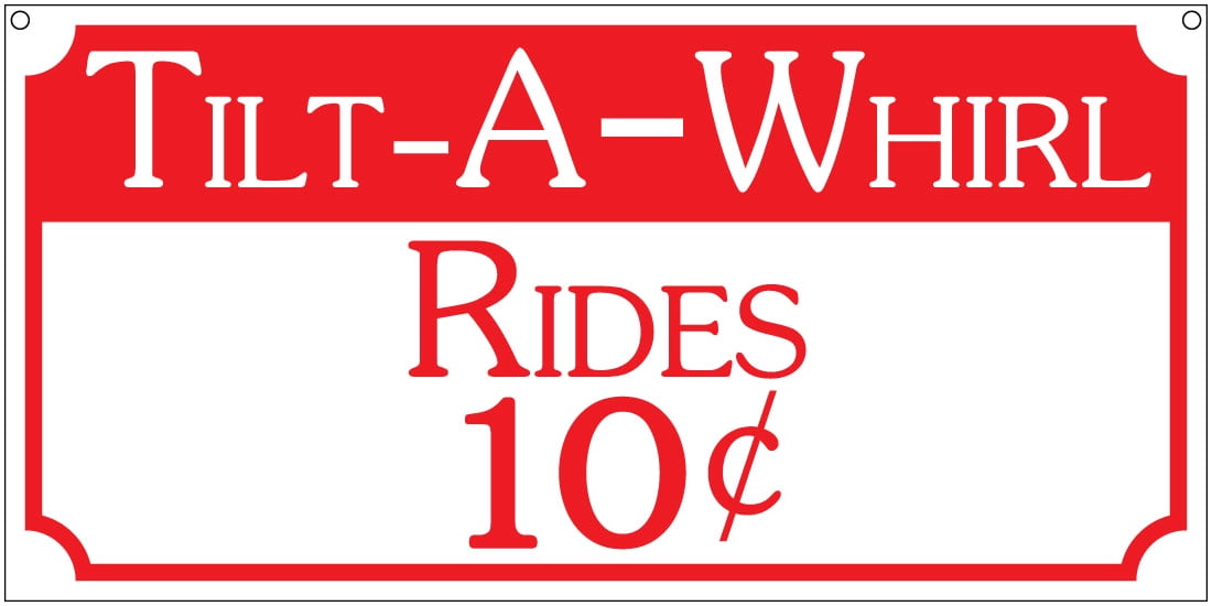 Tilt-A-Whirl Rides 10c- 6x12 Aluminum Carnival Sign Amusement Park Fair ...
