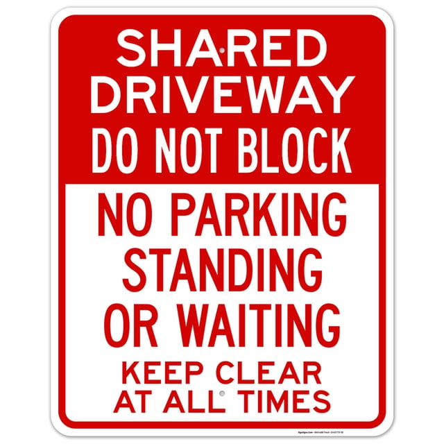 Shared Driveway Do Not Block No Parking Standing Or Waiting Keep Clear ...