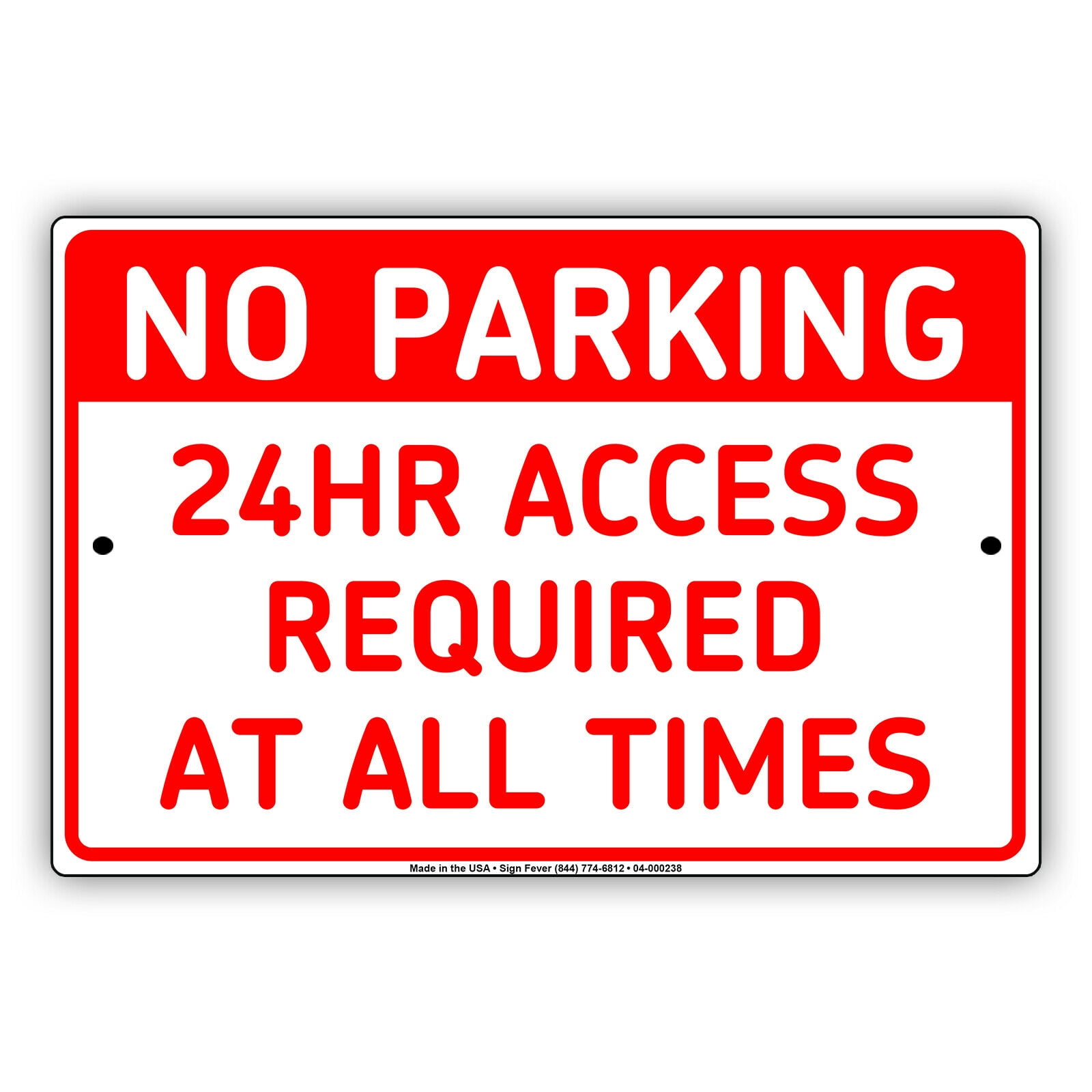 No Parking 24 Hours Access Required At All Times Safety Indoor Outdoor ...