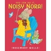 Noisy Nora (Hardcover) - Walmart.com