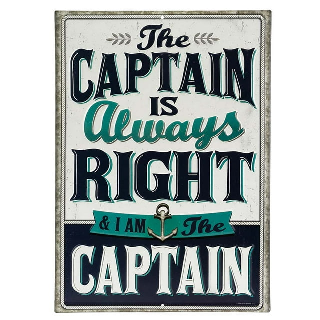 Captain Is Always Right Embossed Metal Sign - Walmart.com
