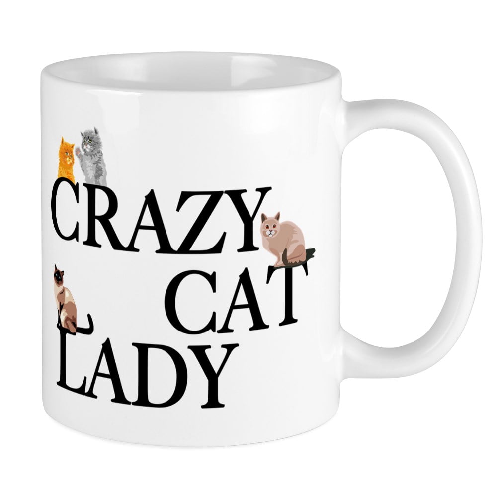 CafePress - Crazy Cat Lady - Ceramic Coffee Tea Novelty Mug Cup 11 oz ...
