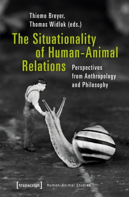 Human-Animal Studies: The Situationality of Human-Animal Relations ...