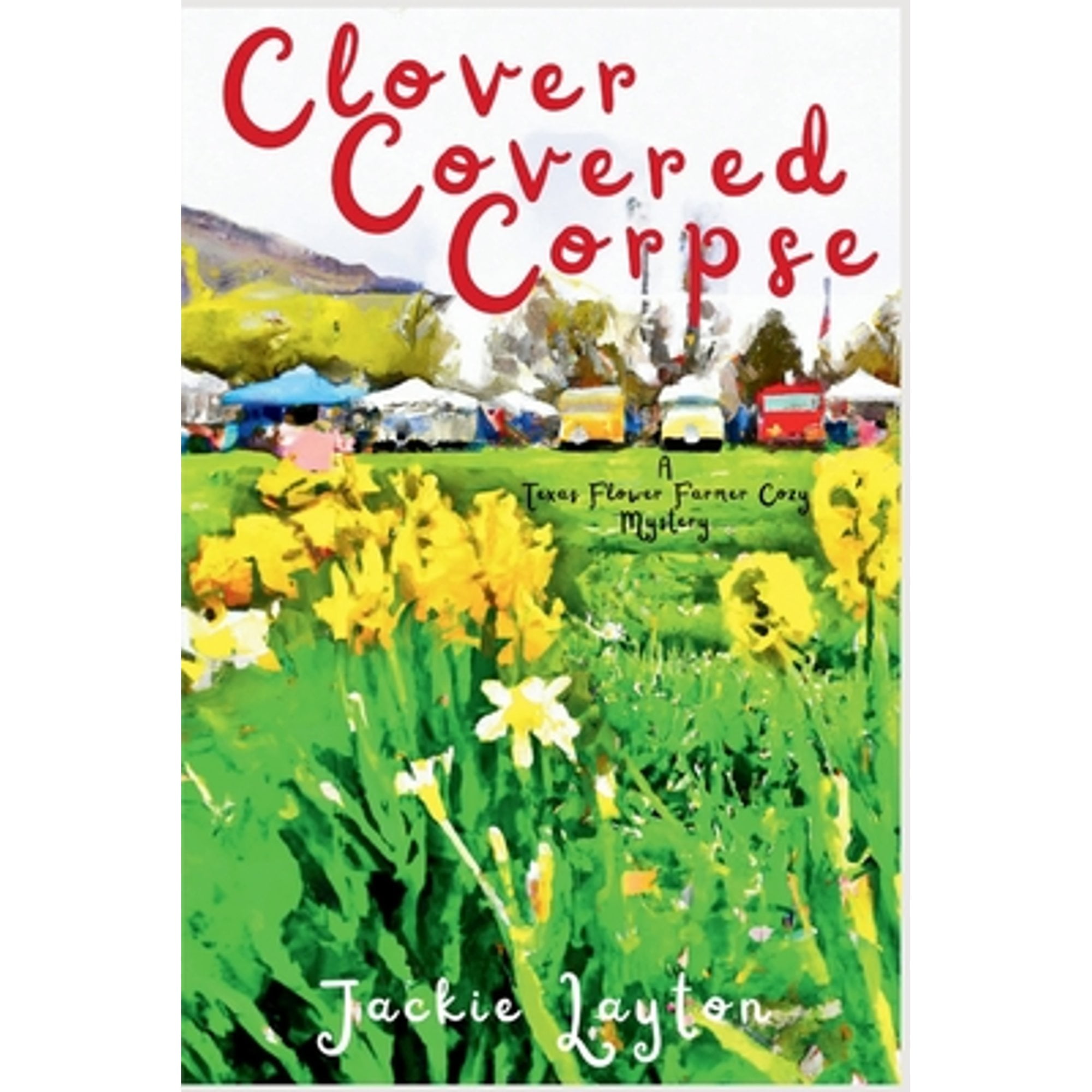 Pre-Owned A Texas Flower Farmer Cozy Mystery Clover Covered Corpse: A ...