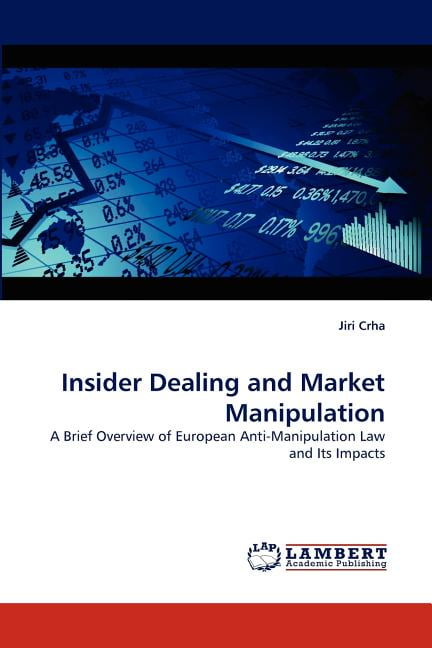 Insider Dealing and Market Manipulation (Paperback) - Walmart.com
