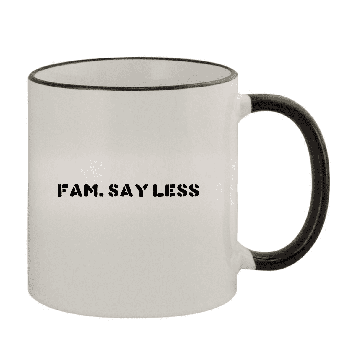 Fam Say Less - 11oz Colored Handle and Rim Coffee Mug, Black - Walmart.com