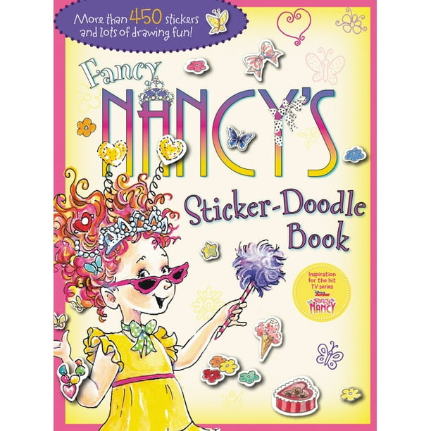 Fancy Nancy: Fancy Nancy's Sticker-Doodle Book (Paperback) - Walmart ...
