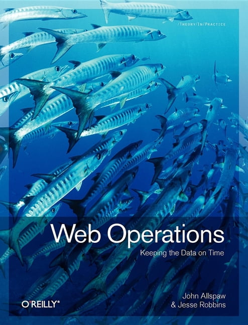 Web Operations : Keeping the Data on Time (Paperback) - Walmart.com