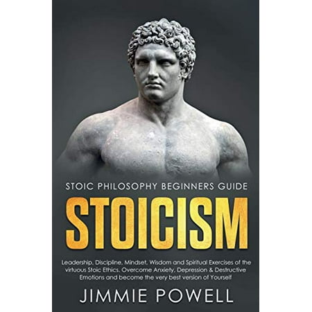 Stoicism: Leadership, Discipline, Mindset, Wisdom and Spiritual ...