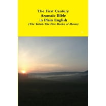 The Comparative 1st Century Aramaic Bible in Plain English (8th ed ...
