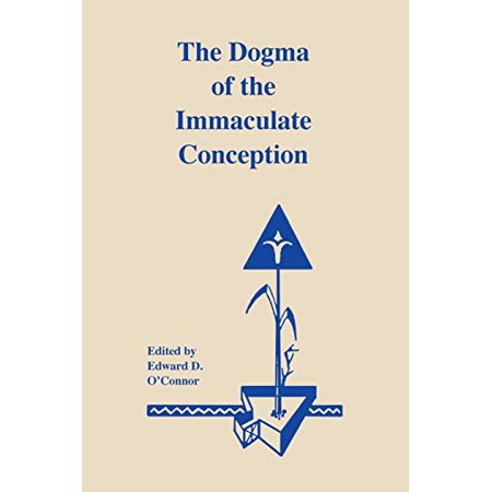 The Dogma of the Immaculate Conception: History and Significance ...