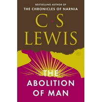 C.S. Lewis's Classic 'The Abolition of Man' - Paperback, HarperOne ...