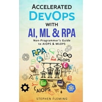 Continuous Delivery: DevOps And Microservices Handbook: Non-Programmer's Guide to DevOps and ...