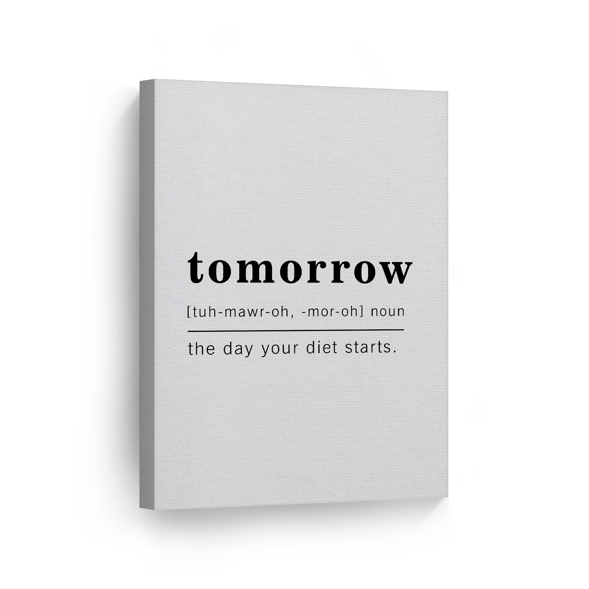 Smile Art Design Funny Noun Dictionary Definition of Tomorrow Canvas ...