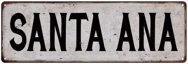 SANTA ANA Vintage Look Rustic Metal 6x18 Sign City State 106180041252 ...