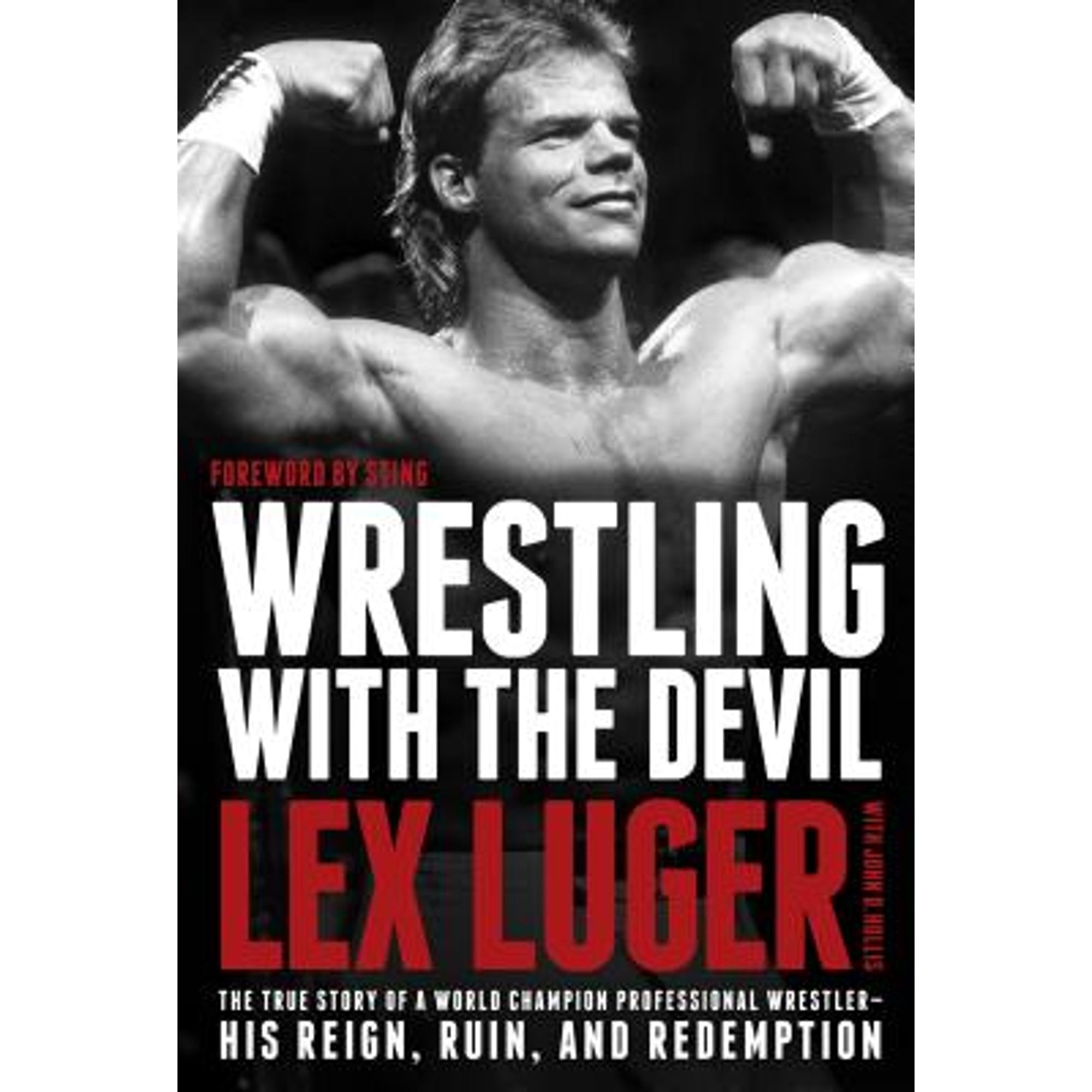 Pre-Owned Wrestling with the Devil: The True Story of a World Champion ...