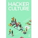 Hacker Culture and the New Rules of Innovation (Paperback) - Walmart.com