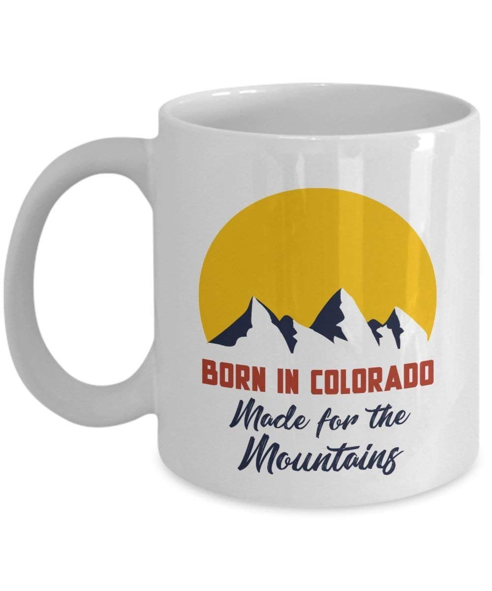 Born In Colorado Made For The Mountains Art Coffee & Tea Gift Mug Cup ...