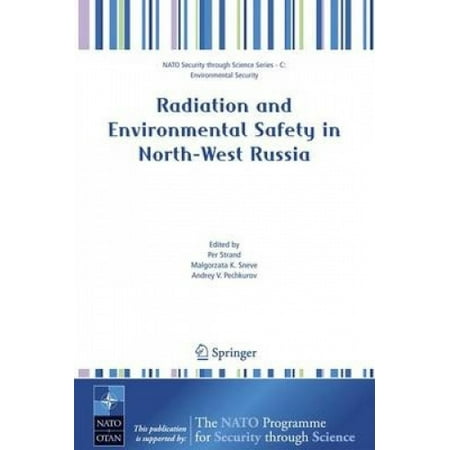 Radiation and Environmental Safety in North-West Russia: Use of Impact ...