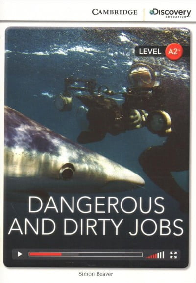 Dangerous and Dirty Jobs Low Intermediate Book with Online Access ...