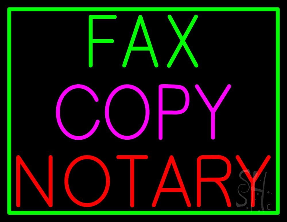 Fax Copy Notary With Border LED Neon Sign 24 x 31 - inches, Clear Edge ...