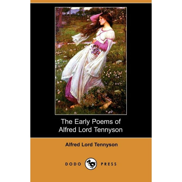 The Early Poems of Alfred Lord Tennyson (Dodo Press) (Paperback ...