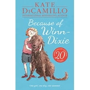 Because of Winn-Dixie Anniversary Edition (Hardcover) - Walmart.com