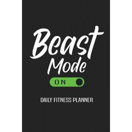 Beast Mode On Daily Fitness Planner: Weight Training Planner, Meal and ...