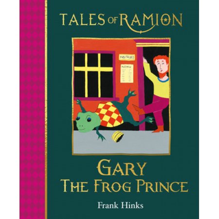 Gary the Frog Prince: Book 11 in Tales of Ramion (Tales of Ramion ...