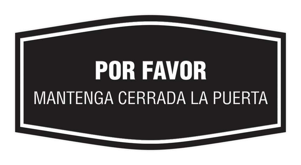 Signs ByLITA Fancy Por Favor Mantenga Cerrada la Puerta Sign (Black ...