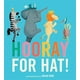 Hooray for Hat (Board Book) - Walmart.com